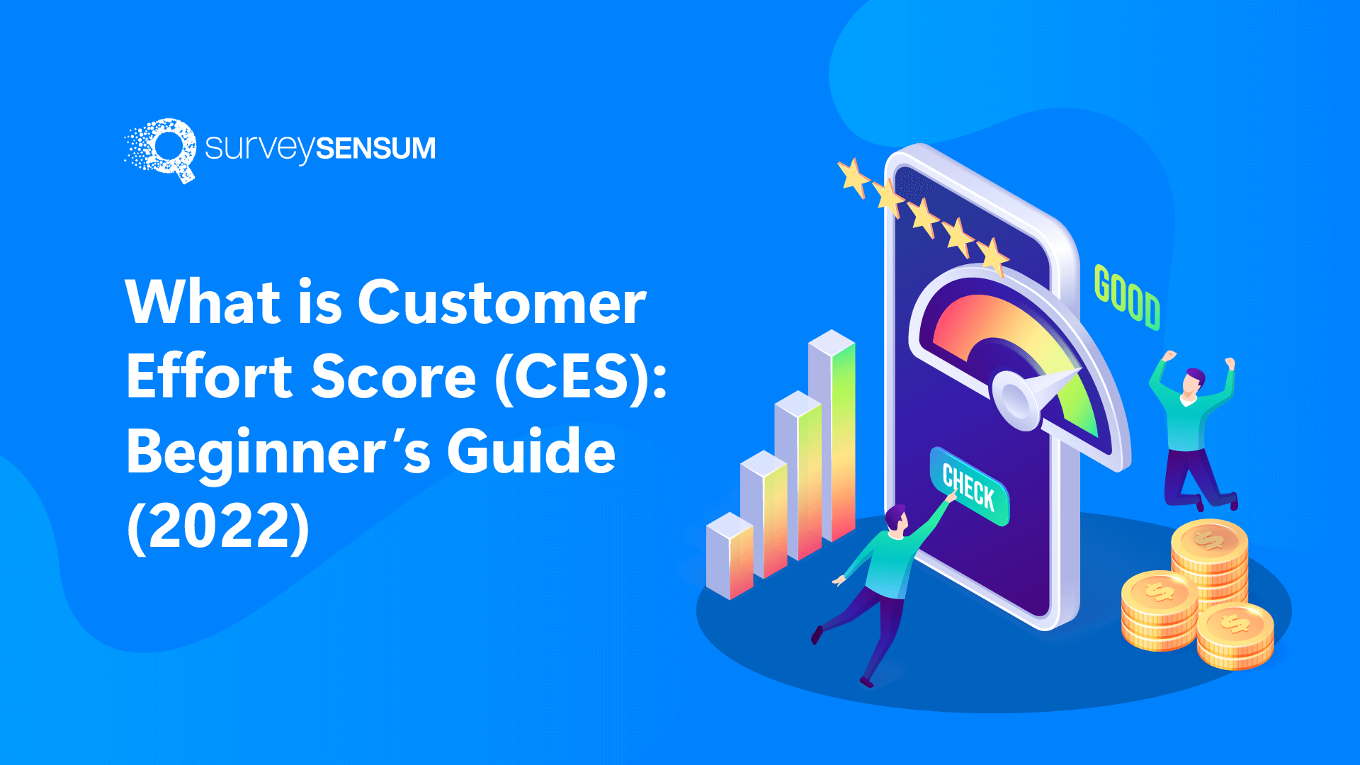 What is Customer Effort Score [CES]: Beginner’s Guide (2023)